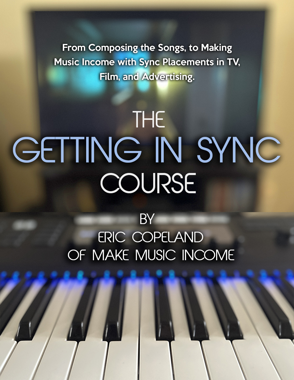 The “Getting in Sync” Course – Make Music Income